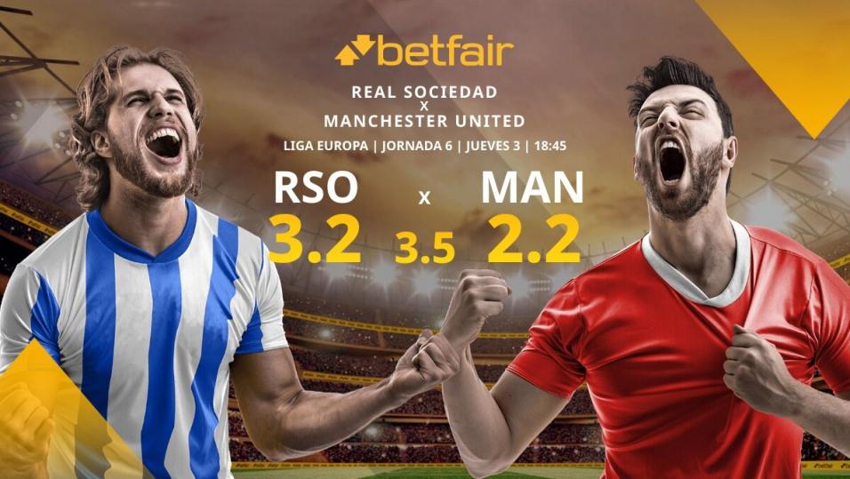 Real Sociedad vs. Manchester United: horario, TV, alineaciones, estadísticas y pronósticos