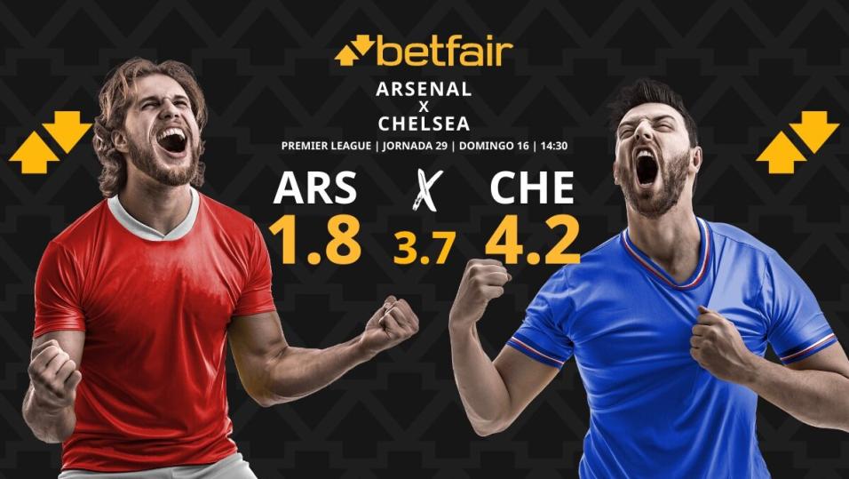 Arsenal FC vs. Chelsea FC: horario, dónde ver, pronósticos y clasificación