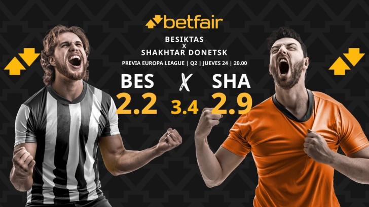 Besiktas JK vs. Shakhtar Donetsk: horario, dónde ver, pronósticos y cuadro