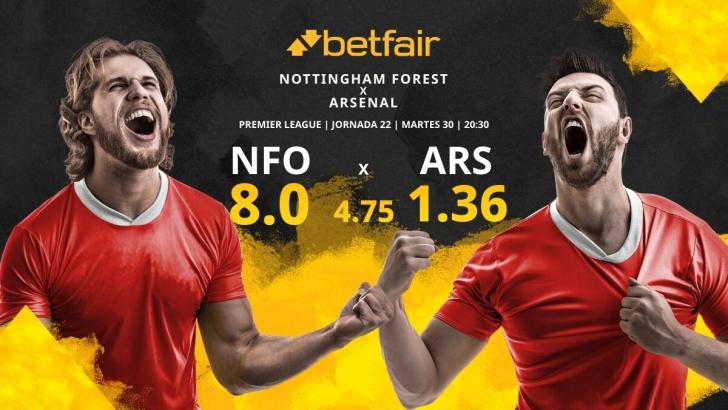 Nottingham Forest FC vs. Arsenal FC: horario, TV, estadísticas ...