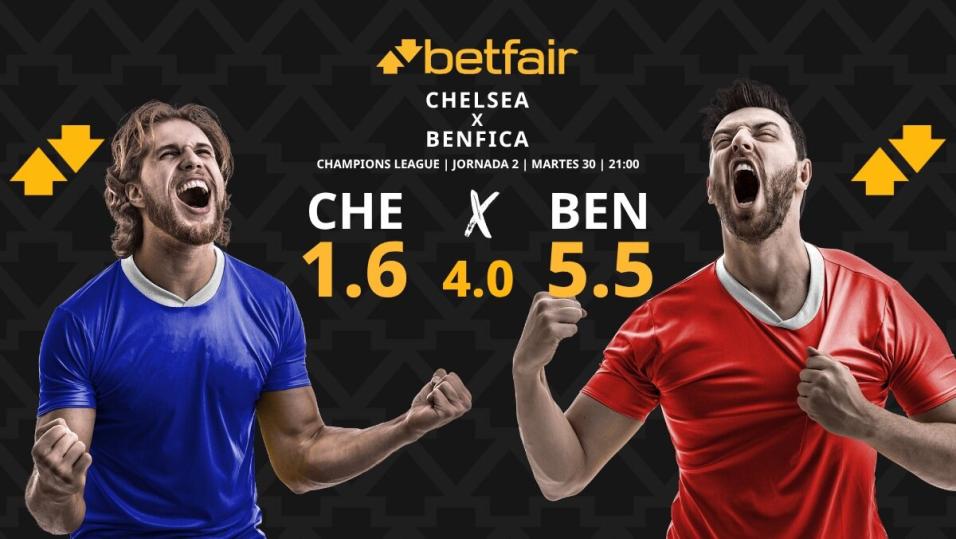 Chelsea vs. Benfica: horario, dónde ver, pronósticos y clasificación