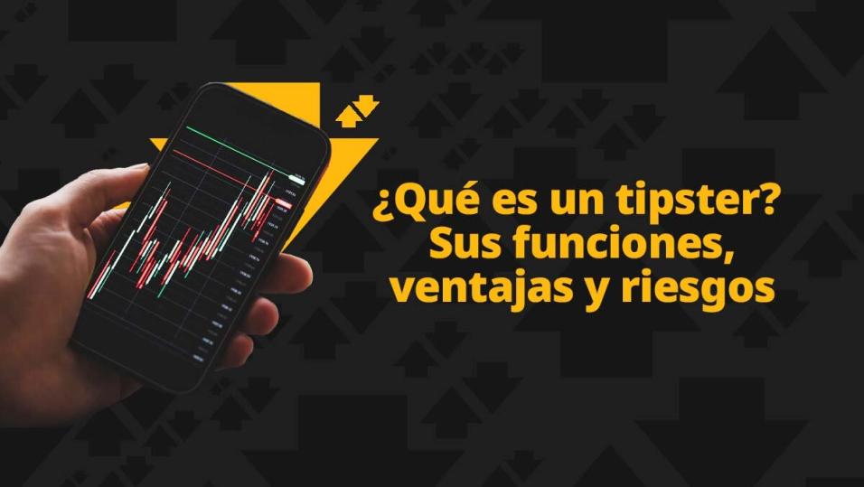 ¿Qué es un Tipster de apuestas deportivas y cuáles son sus funciones?