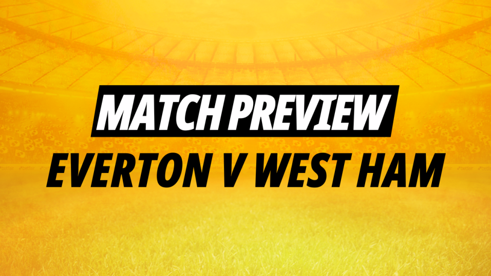 Everton v West Ham Tips & Betting Preview: Back low scoring game